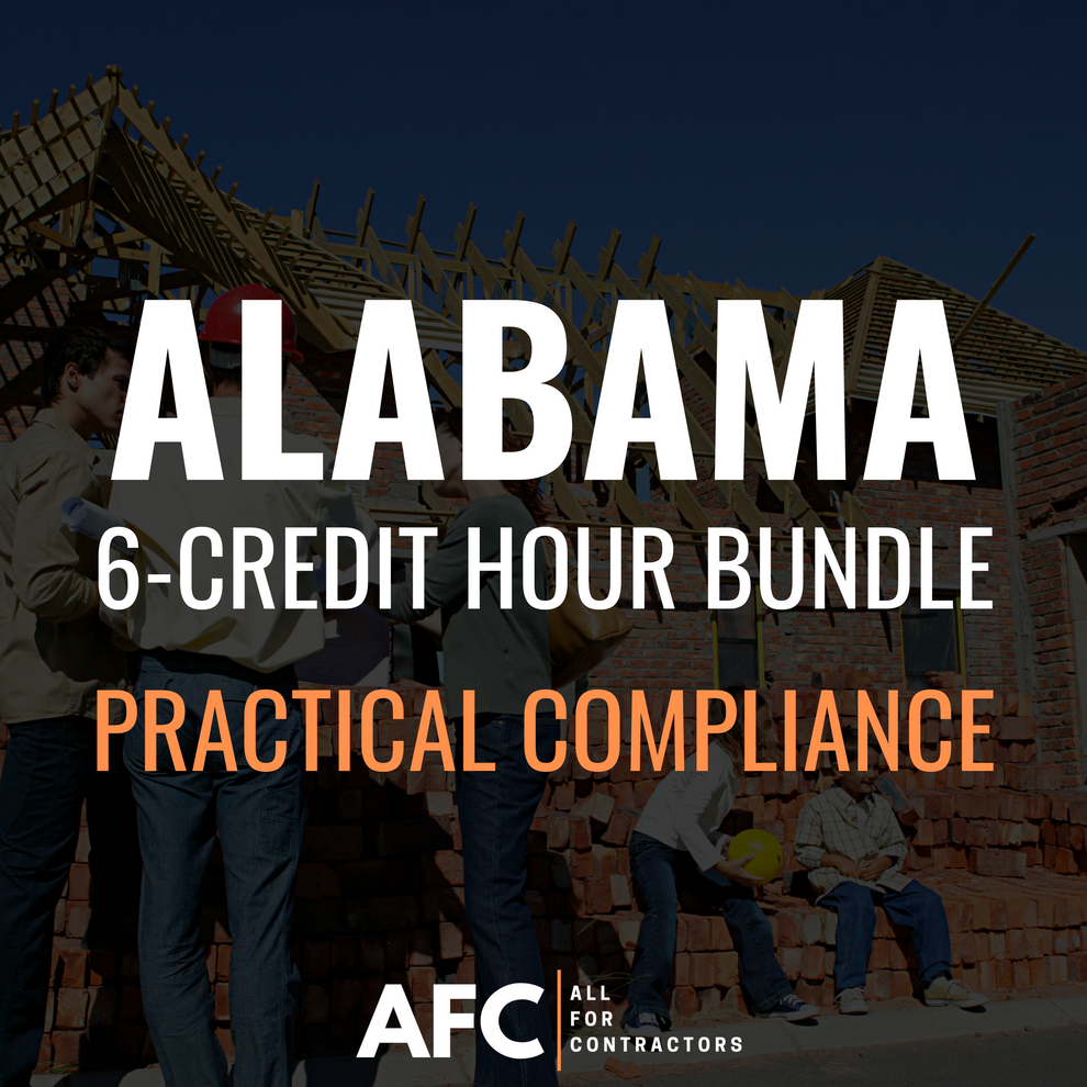Alabama 6-Credit Hour Bundle | Practical Compliance – All For Contractors